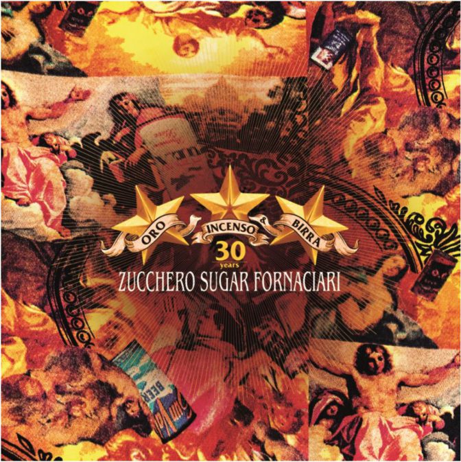 ORO INCENSO & BIRRA 30TH ANNIVERSARY – Zucchero Sugar Fornaciari ...